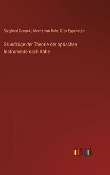 Libro Grundzüge der Theorie der optischen Instrumente nach Abbe (en ...