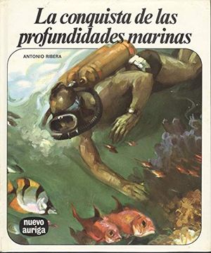 Libro Conquista de las Profundidades Marinas De Antonio Ribera - Buscalibre