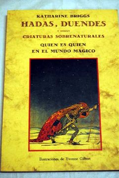 Libro Hadas, Duendes Y Otras Criaturas Sobrenaturales: Quién Es Quién ...