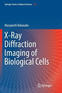 Libro X-Ray Diffraction Imaging of Biological Cells (en Inglés) De ...