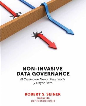 Libro Non-Invasive Data Governance: El Camino de Menor Resistencia y ...