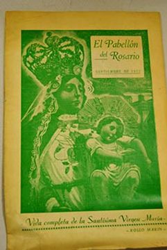 Libro El Pabellon Del Rosario. Vida Completa De La Santisima Virgen ...