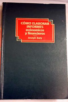 Libro cómo elaborar informes económicos y financieros: fundamentos ...