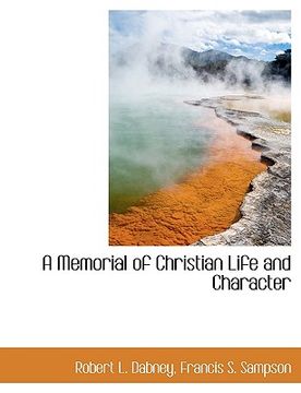 Libro a memorial of christian life and character De dabney, robert l ...