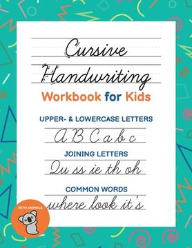 Libro Cursive Handwriting Workbook for Kids: 3-in-1 Book to learn the ...