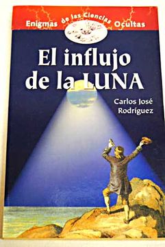Libro el influjo de la luna De pérez agustí, adolfo. carlos josé ...