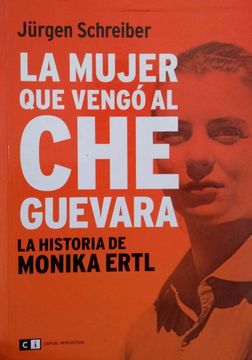 Libro LA MUJER QUE VENGO AL CHE GUEVARA / THE WOMAN WHO AVENGED CHE ...