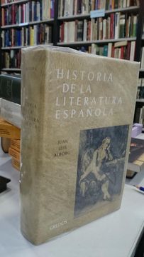 Libro historia de la literatura española. tomo iii. el siglo xviii. De juan luis. alborg ...