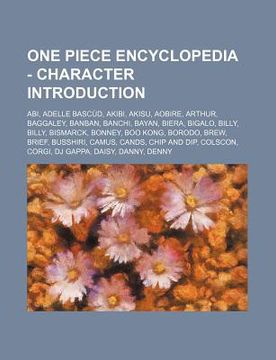 Libro one piece encyclopedia - character introduction: abi, adelle basc ...