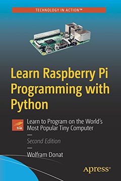 Libro Learn Raspberry pi Programming With Python: Learn to Program on ...