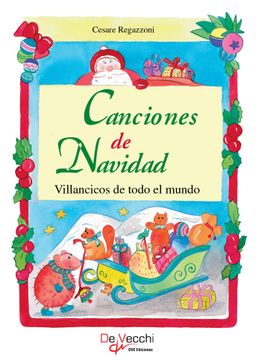 Libro Canciones de Navidad. Villancicos de todo el mundo De Cesare ...