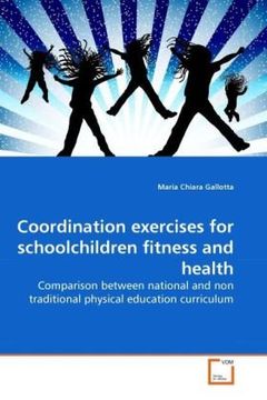 Libro Coordination exercises for schoolchildren fitness and health ...