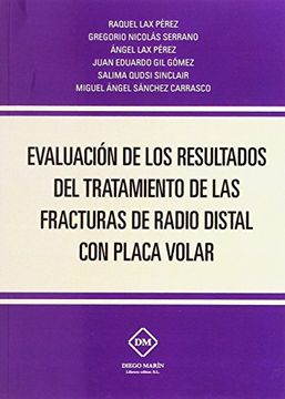 Libro EVALUACION DE LOS RESULTADOS DEL TRATAMIENTO DE LAS FRACTURAS DE ...