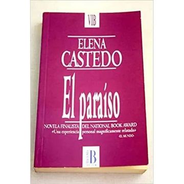Libro El Paraiso De Elena Castedo Magaña - Buscalibre