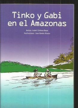 Libro TINKO Y GABI EN EL AMAZONAS De CORDOVA ROSAS, ISABEL ...