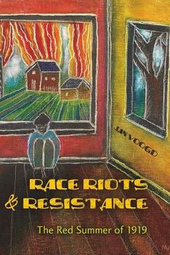 Libro Race Riots & Resistance: The Red Summer of 1919 De Thompson ...