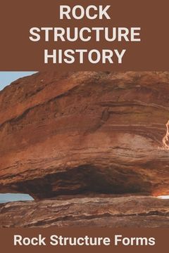 Libro Rock Structure History: Rock Structure Forms: Underlying Rock ...