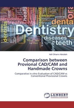 Libro Comparison between Provional CAD/CAM and Handmade Crowns ...