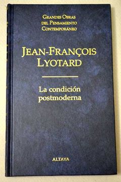 Libro La Condición Postmoderna De Jean - François Lyotard - Buscalibre ...