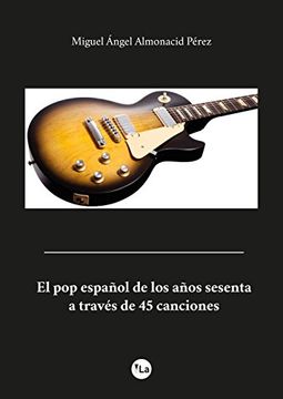 Libro El pop español de los años sesenta a través de 45 canciones De ...