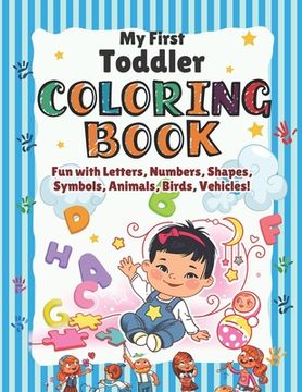 Libro My First Toddler Coloring Book: Children's First Coloring Fun ...