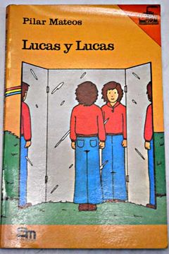 Libro Lucas y Lucas ; El rapto de Caballo Gris De Mateos, Pilar ...