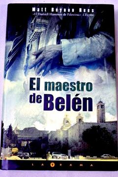 Libro El Maestro De Belén De Matt Beynon Rees - Buscalibre
