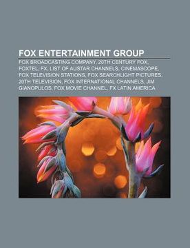 Libro fox entertainment group: fox broadcasting company, 20th century ...
