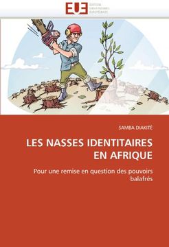 Libro Les Nasses Identitaires En Afrique De Samba Diakit - Buscalibre
