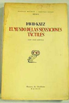 Libro El Mundo De Las Sensaciones Táctiles De David Katz - Buscalibre