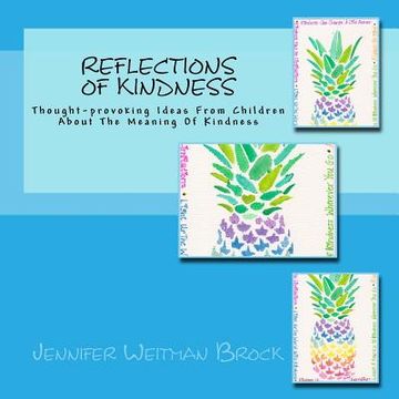 Libro Reflections of Kindness: Thought-provoking Ideas From Children ...