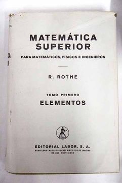 Libro Matemática superior para matemáticos, físicos e ingenieros, Tomo ...