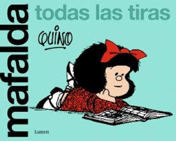 Libro Mafalda. Todas las Tiras: Edición Limitada De Quino - Buscalibre