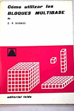 Libro Cómo utilizar los bloques multibase De Dienes, Zoltan Paul - Buscalibre