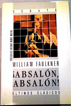 Libro ¡Absalón, Absalón!, Faulkner, William, ISBN 48082900. Comprar en ...