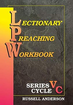 Libro Lectionary Preaching Workbook, Series v, Cycle c (en Inglés) De ...