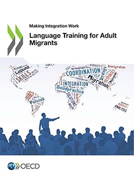 Libro Language Training for Adult Migrants (Making Integration Work ...
