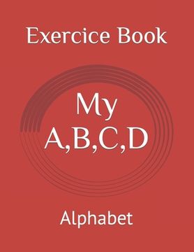 Libro Alphabet: My A, B, C, D (en Inglés) De Phoenix, Blue - Buscalibre