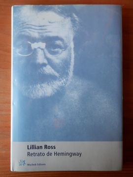 Libro Retrato De Hemingway De Lillian Ross - Buscalibre