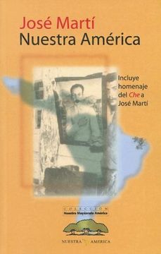 Libro Nuestra America (Coleccion Nuestra Mayuscula America) De Jose ...