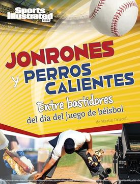 Libro Jonrones y Perros Calientes: Entre Bastidores del día del Juego ...