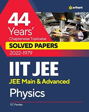 Libro 44 Years' Chapterwise Topicwise Solved Papers 2022-1979 iit jee (Jee Main & Advanced ...
