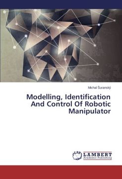 Libro Modelling, Identification and Control of Robotic Manipulator De Uransky Michal - Buscalibre