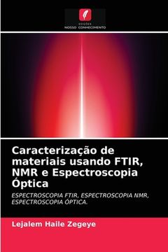 Book Caracterização de Materiais Usando Ftir, nmr e Espectroscopia ...