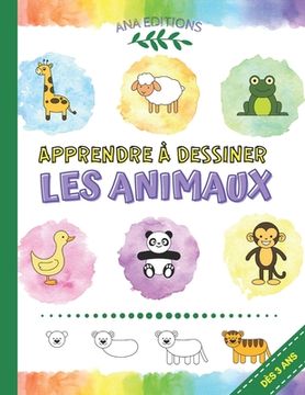 Libro Apprendre à Dessiner les Animaux: Une méthode facile en 8 étapes ...