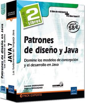 Libro PATRONES DE DISEÑO Y JAVA: PACK DE 2 LIBROS: DOMINE LOS MODELOS DE CONCEPCIÓN Y EL ...