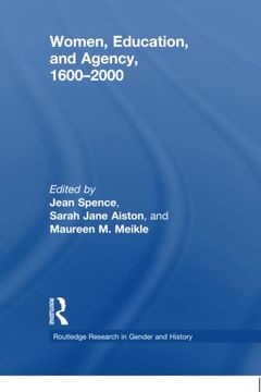 Libro Women, Education, and Agency, 1600-2000 (Routledge Research in ...