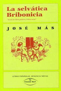 Libro El la selvatica bribonicia De josé más - Buscalibre
