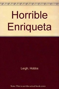 Libro Horrible Enriqueta (Cartone) - Hobbs Leigh (Papel) De Hobbs Leigh ...