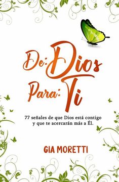 Libro De Dios para ti: 77 señales de que Dios está contigo y que te ...